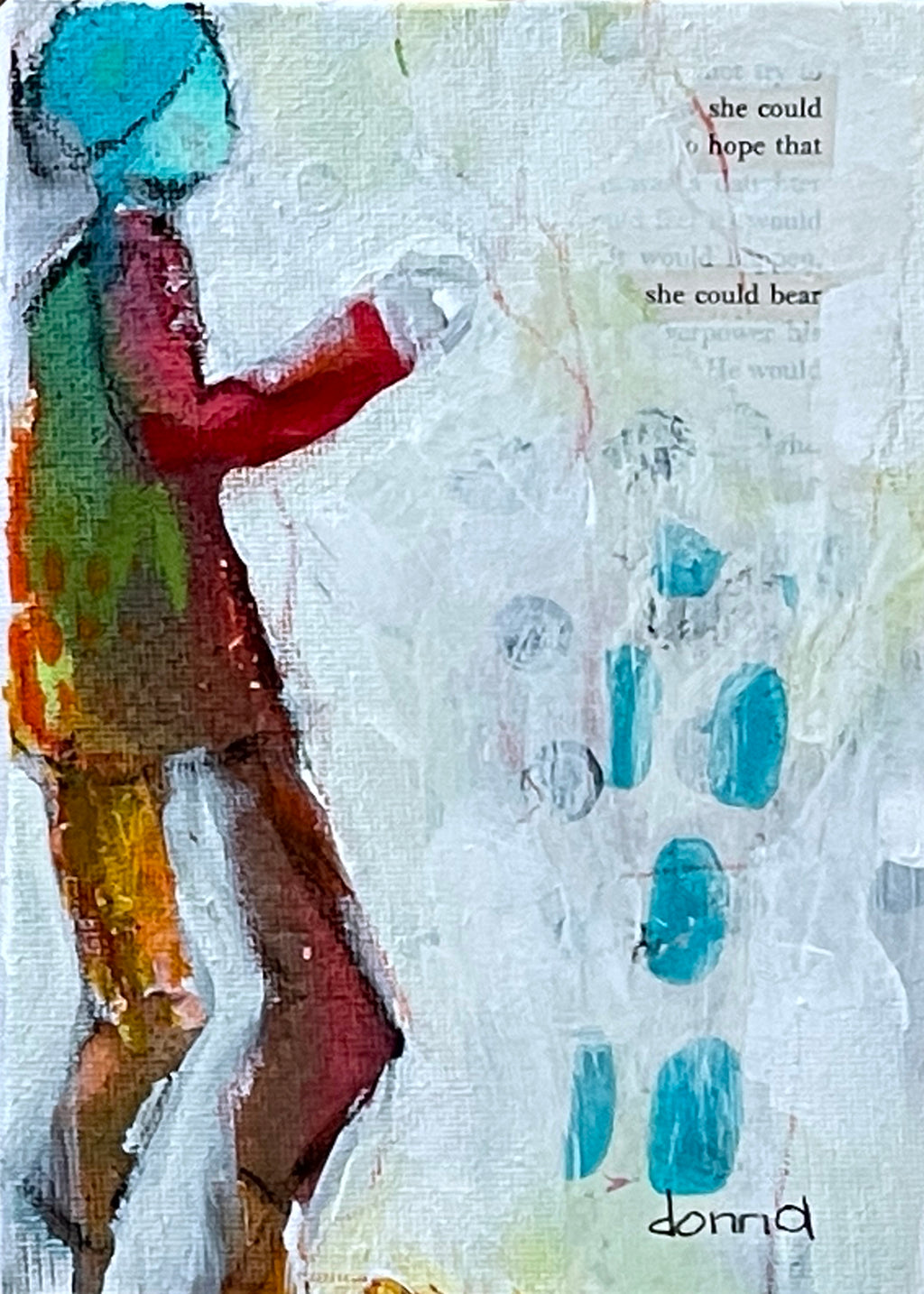 "Tentative, but Brave" – Donna Downey